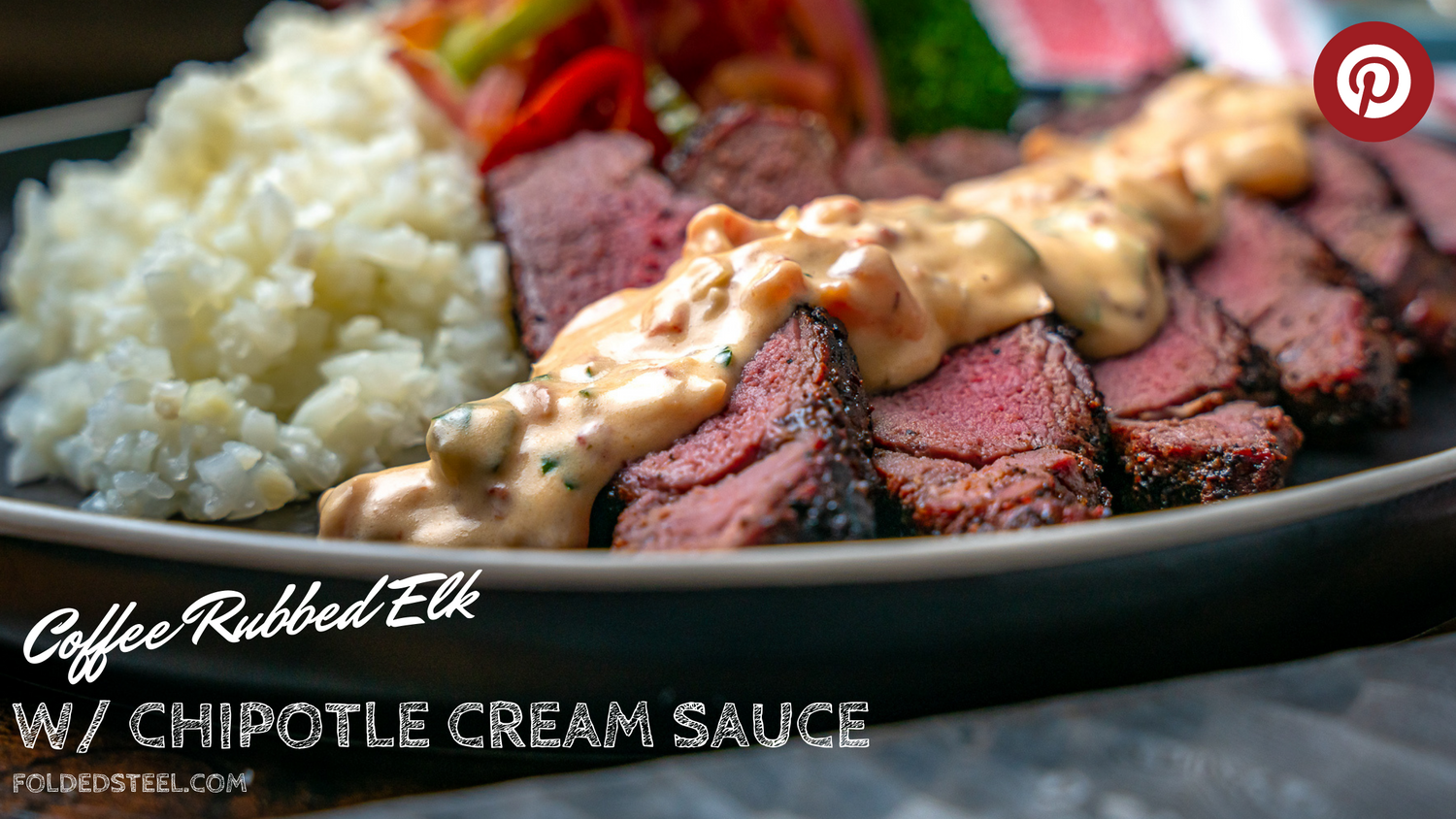 Coffee Rubbed Elk Loin w/ Chipotle Cream Sauce – Folded Steel